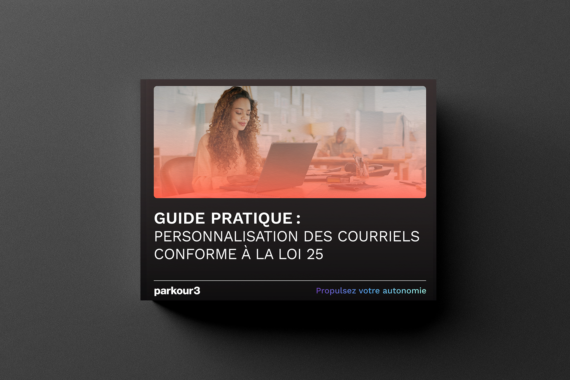 Guide pratique : Personnalisation des courriels conforme à la Loi 25